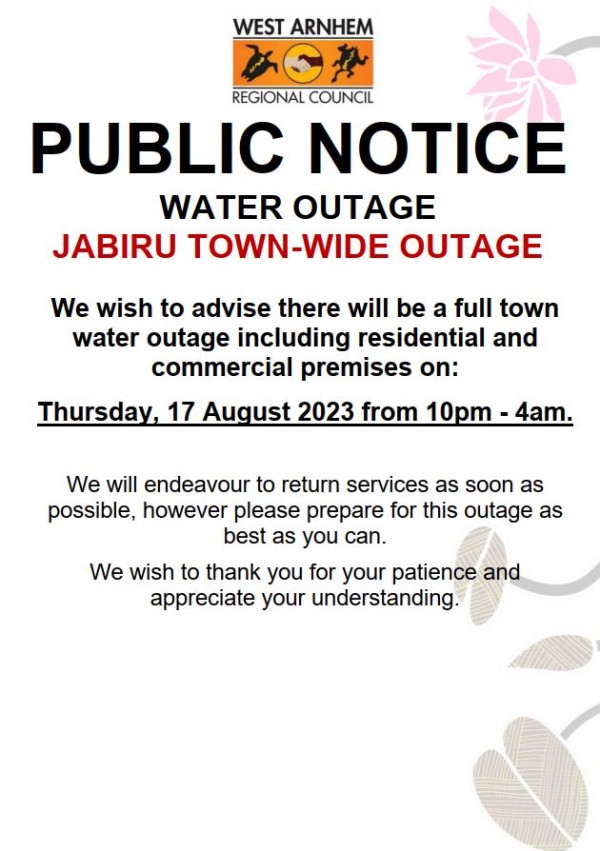 PUBLIC NOTICE - Jabiru Water Outage - 17 August 2023 | West Arnhem Regional Council